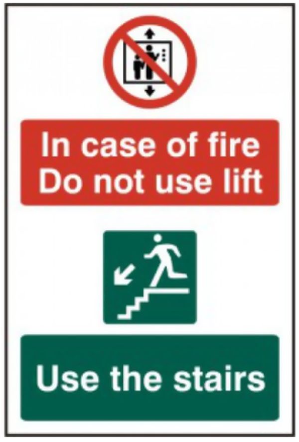 In Case Of Fire Do Not Use Lift Use The Stairs - PVC (200 x 300mm) Ref 1536